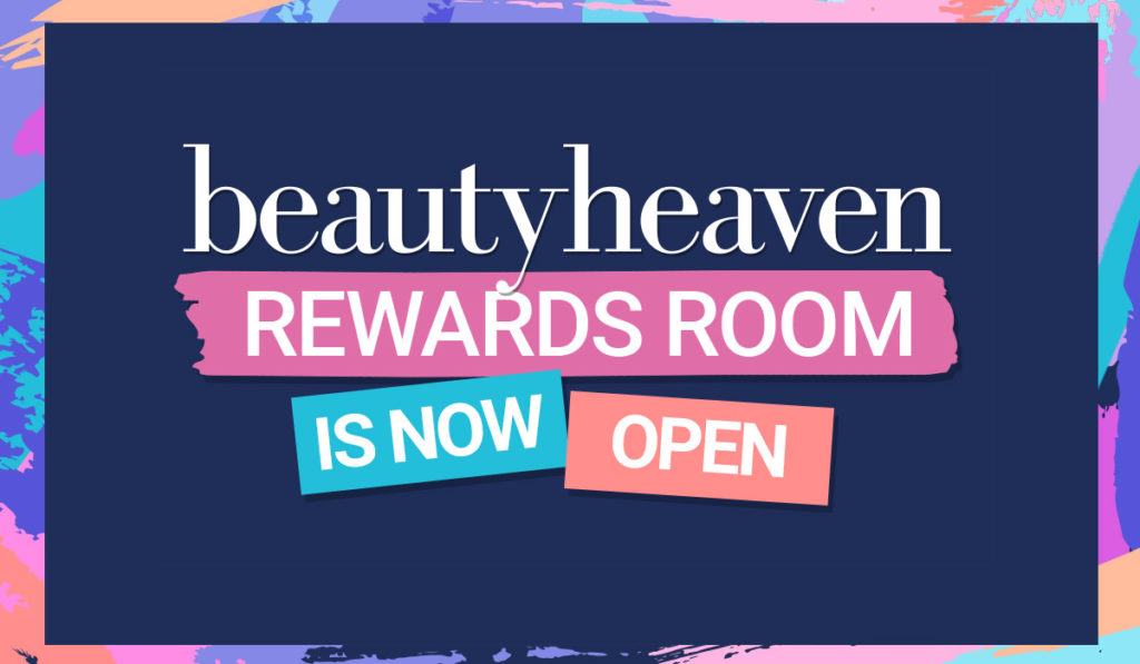 The Rewards Room is NOW OPEN! - beautyheaven